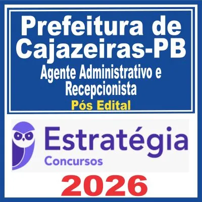 Prefeitura de Cajazeiras PB (Agente Administrativo e Recepcionista)